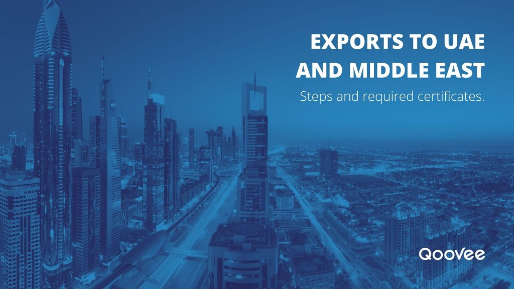 Exports to UAE and Middle East. Steps and required certificates ...